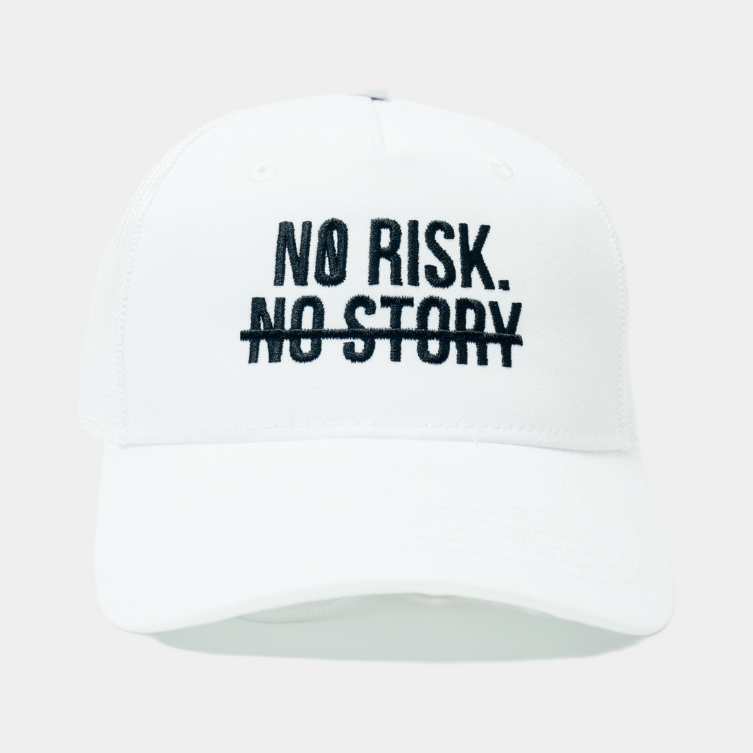 No Risk. No Story