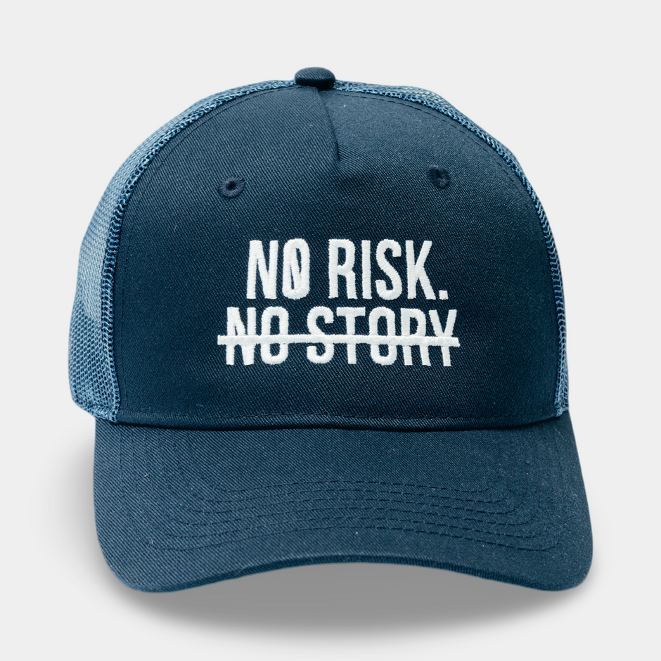 No Risk. No Story
